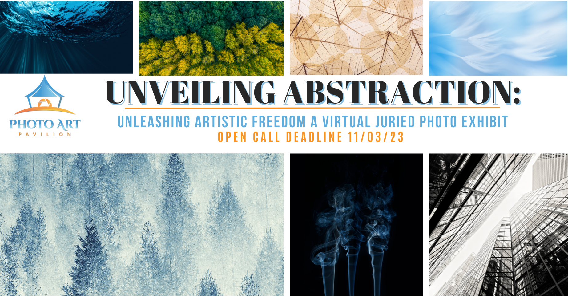 Open Call - Unveiling Abstraction Virtual Juried Photography Exhibit